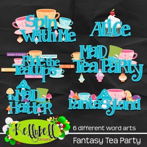 Fantasy Tea Party Word Art – Kellybell Designs