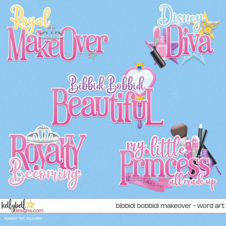 Bibbidi Bobbidi Makeover Word Art – Kellybell Designs