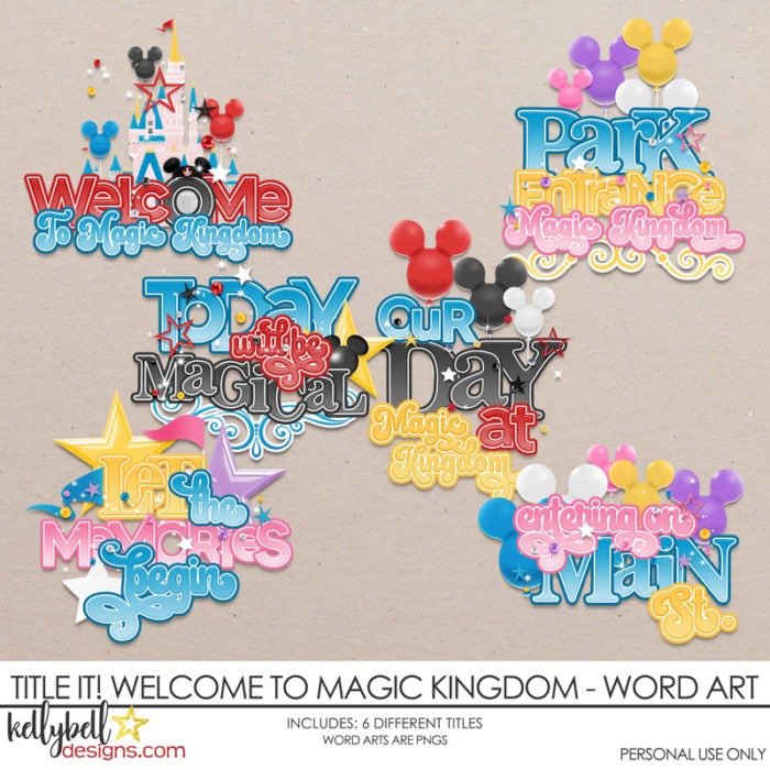 Title It! Welcome to Magic Kingdom Word Art - Kellybell Designs