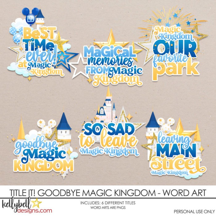 Title It! Goodbye Magic Kingdom Word Art - Kellybell Designs