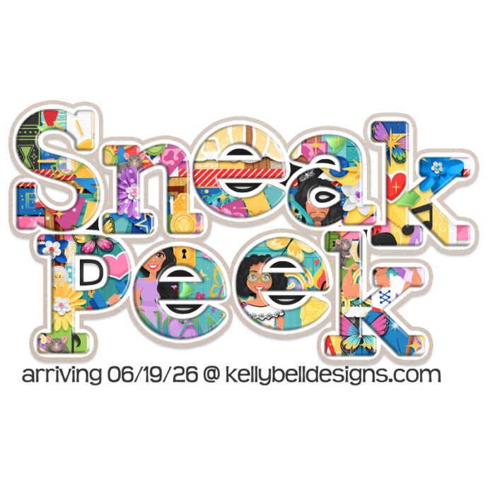 Sneak Peek - Kellybell Designs